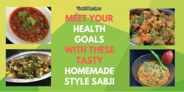 4 Stunning Veg Sabji To Meet Your Health Goals - Tasted Recipes