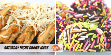 40 Awesome Saturday Night Family Dinner Ideas - Tasted Recipes