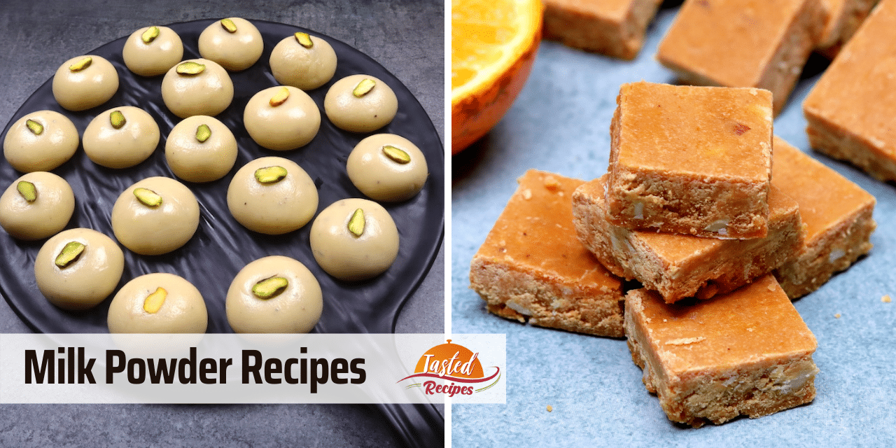 Milk Powder Recipes - Tasted Recipes
